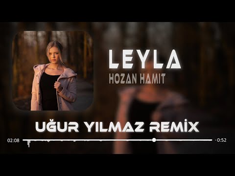 Hozan Hamit - Leyla ( Uğur Yılmaz Remix ) Haware Leyla.