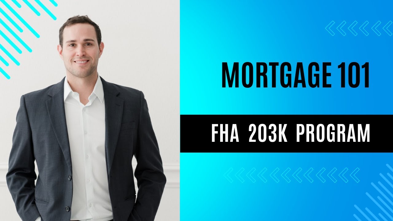 Mortgage 101 | FHA 203K Program - YouTube