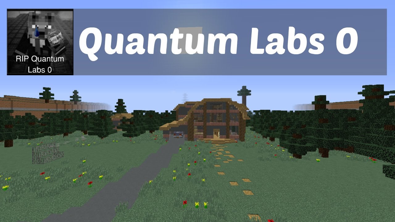 Quantum Labs 0 (Mistakes Were Made D; ) - YouTube