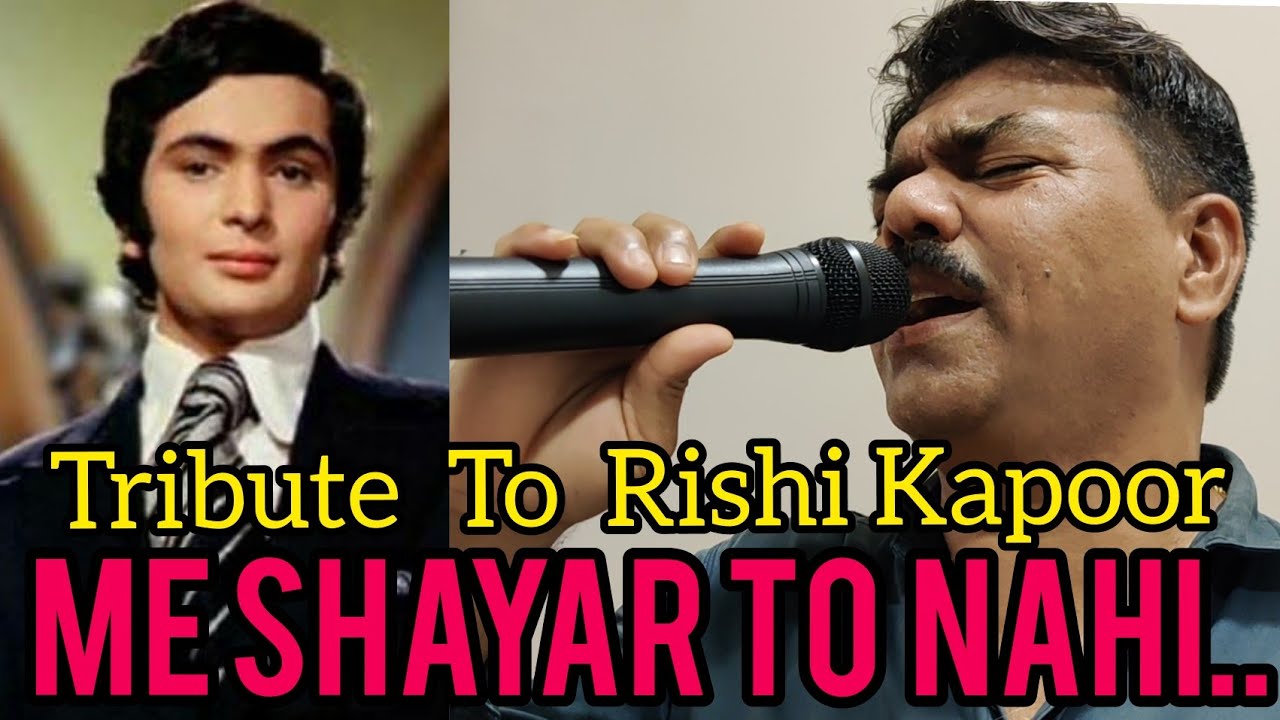 Tribute to Rishi Kapoor | Me Shayar to nahi | by Ashok Barot | Bobby ...