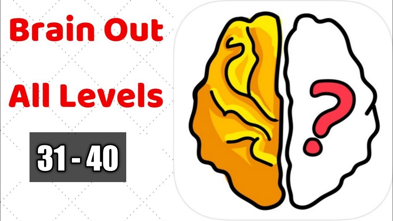 Brain Out Level 31 to 40 | Brain Out | brain out walkthrough | brain ...