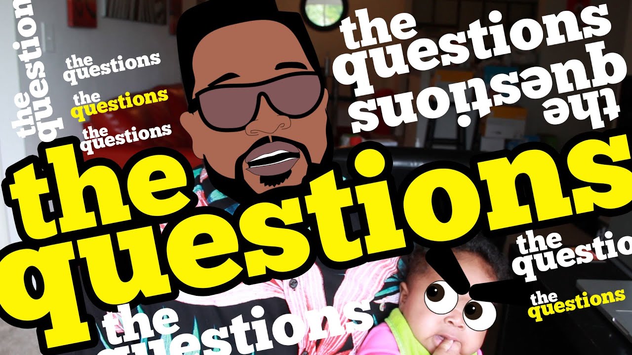 The Questions - YouTube