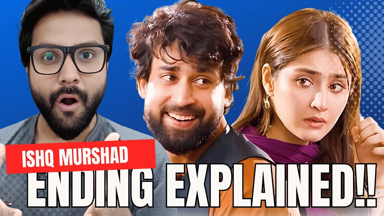 Ishq Murshid Last Episode Explained | Ishq Murshid Ending Explained # ...