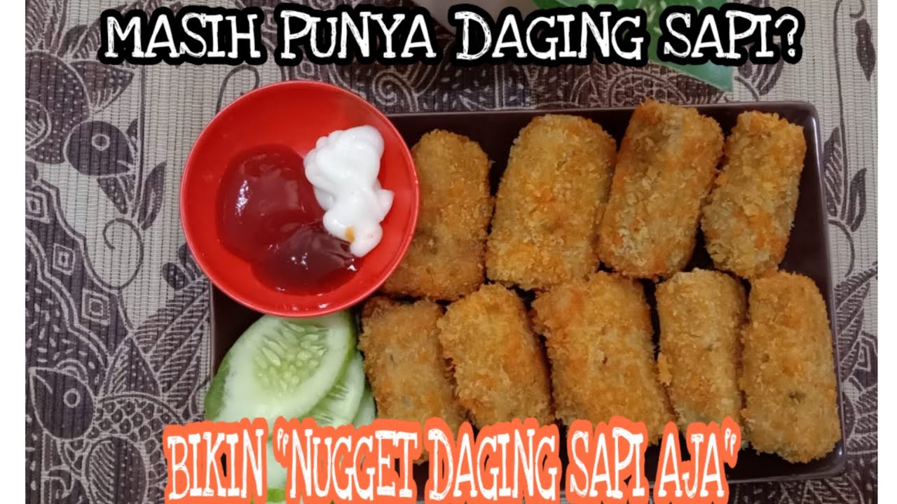 CARA MEMBUAT NUGGET DAGING SAPI, LEMBUT JUICY DAN TAHAN LAMA - YouTube