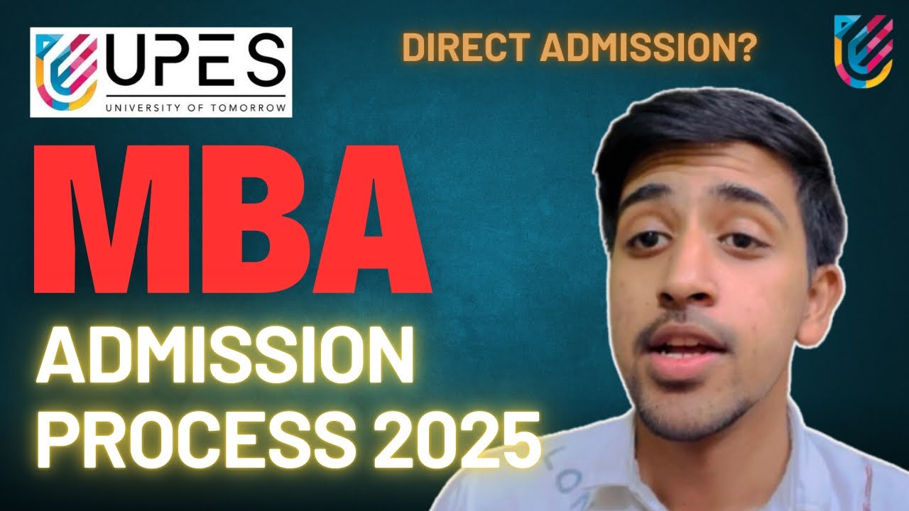 UPES MBA Admission Process 2025 | MBA Direct Admission Process | UPES Dehradun - YouTube