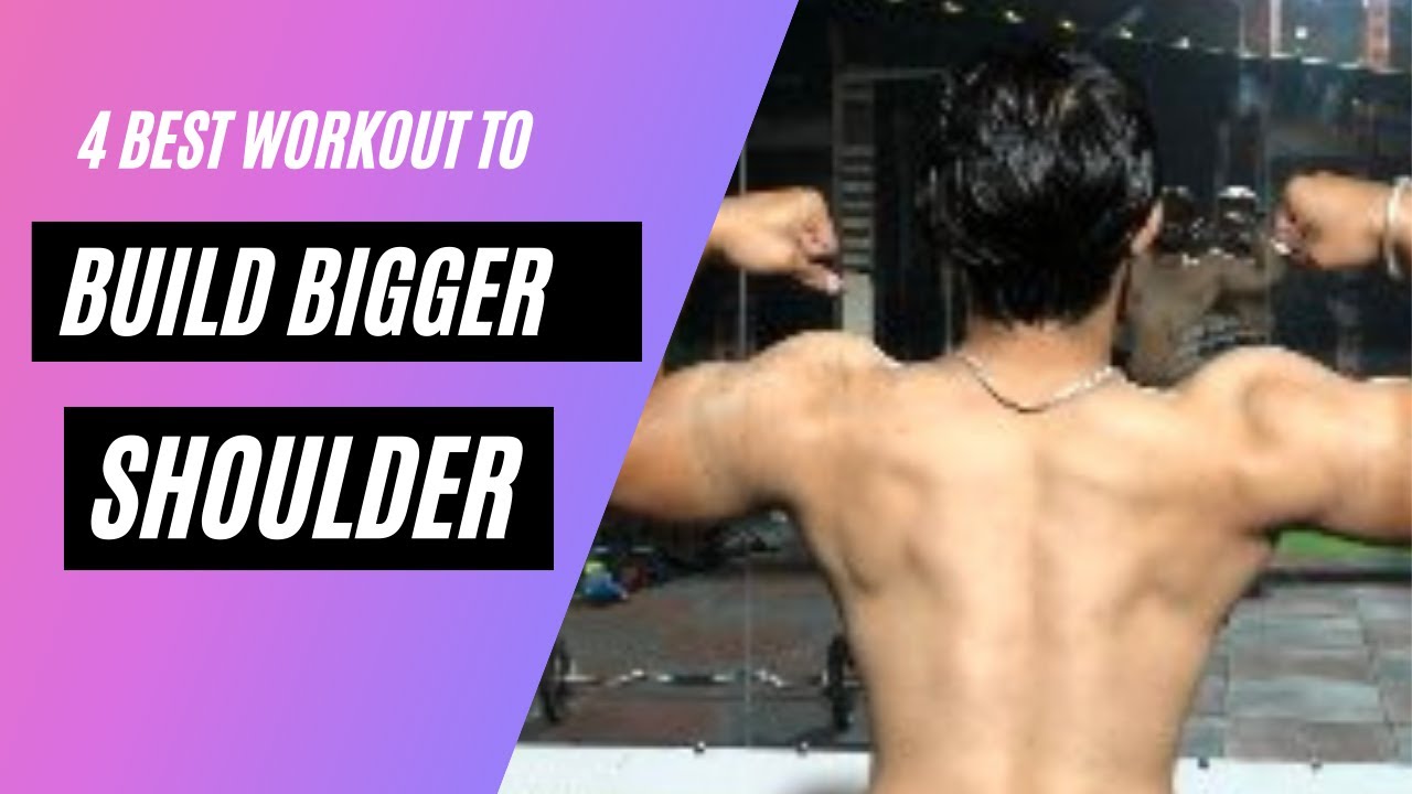4 Best Workout To Build Bigger Shoulder | Complete Shoulder Workout ...