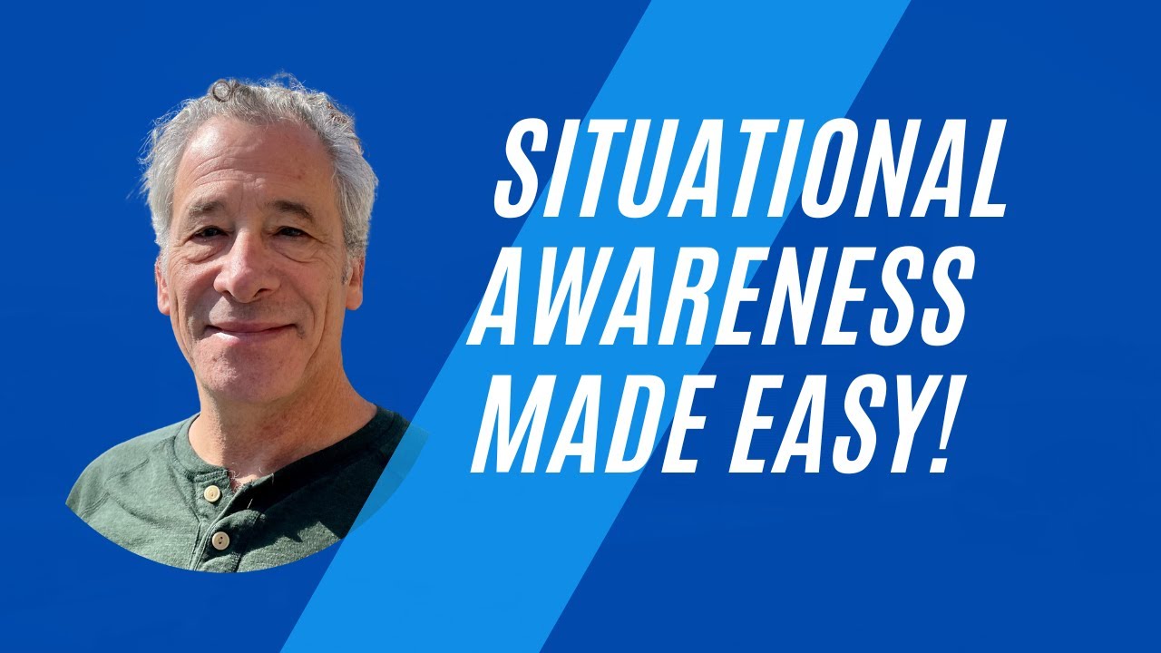 Situational Awareness Made Easy! How To Implement Situational Awareness ...