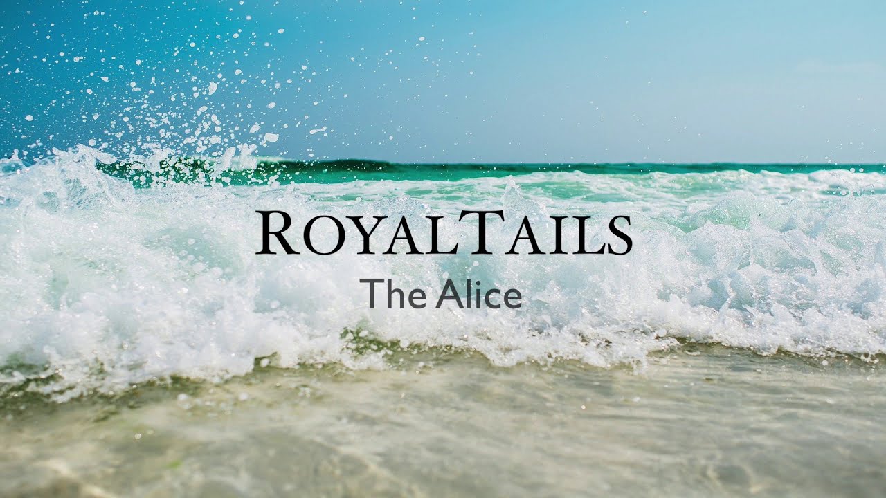 ROYAL TAILS “Alice” - YouTube