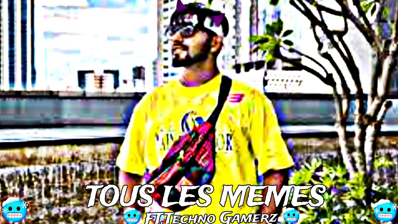 @TechnoGamerzOfficial -TOUS LES MEMES🥶🔥|Techno Gamerz|Tous Les MEMES ...