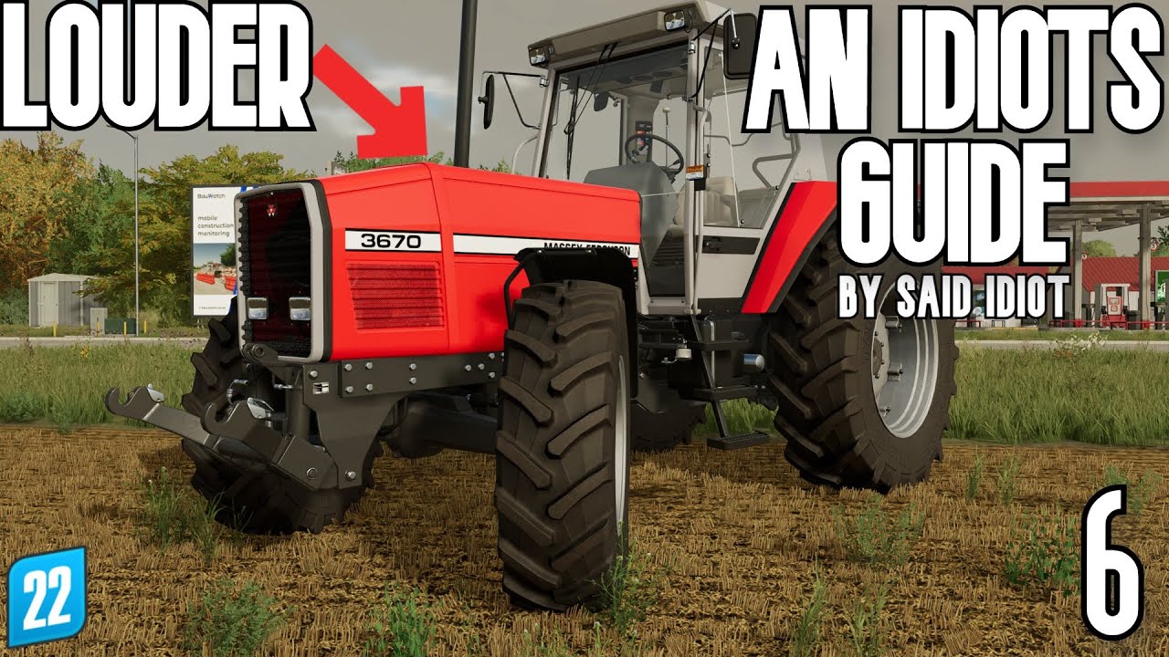 Farming Simulator 22 | An Idiots Guide | Louder Engine Sounds | Episode ...