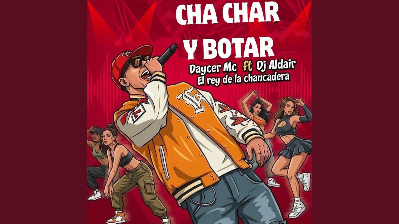 Cha Char y Botar (2024 Remasterizado) - YouTube
