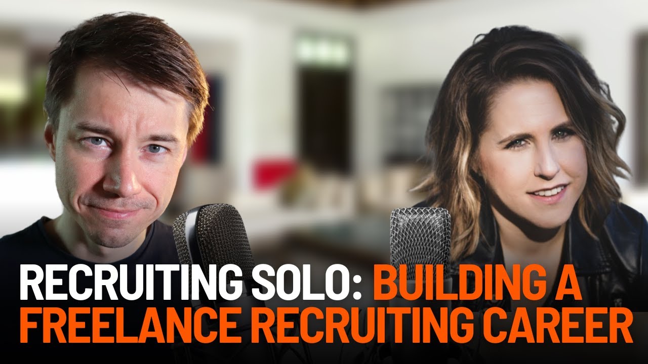 Recruiting Solo: Building a Freelance Recruiting Career - Interview ...