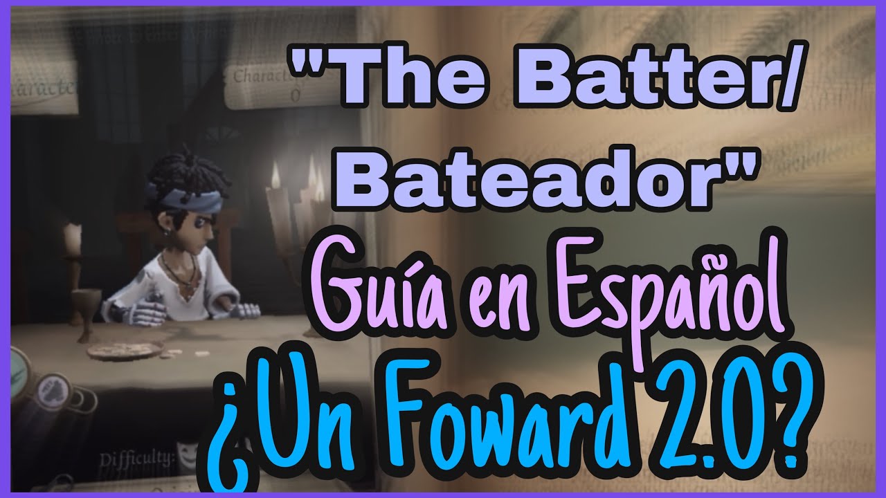 Guía para “El Bateador/The Batter” - Identity V - YouTube