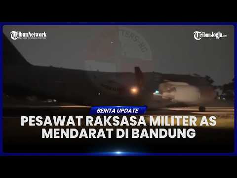VIRAL PENAMPAKAN PESAWAT JUMBO MILITER AS MENDARAT DI BANDARA BANDUNG, WALI KOTA UNGKAP TUJUAN