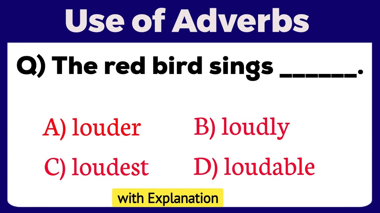 Adverbs in English Grammar | Use of Adverbs | Practice Questions with ...