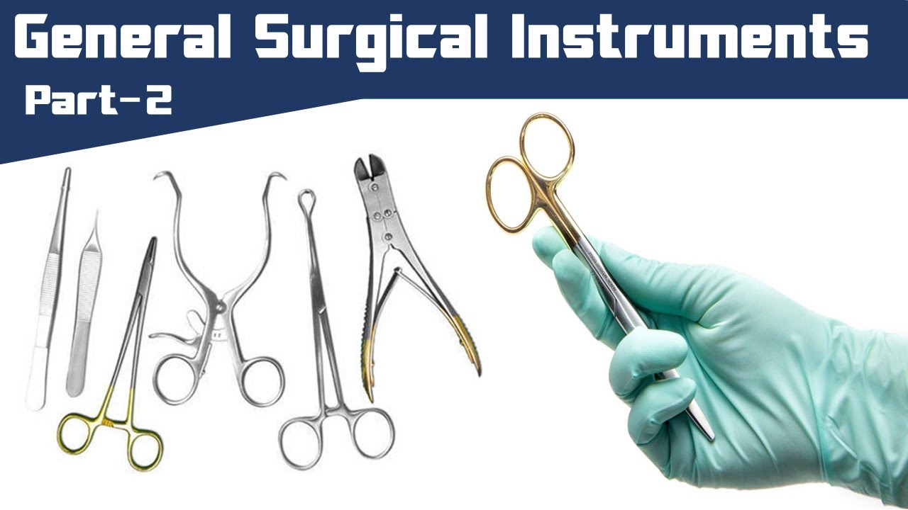 General Surgical instruments part - II I Surgical instruments - YouTube