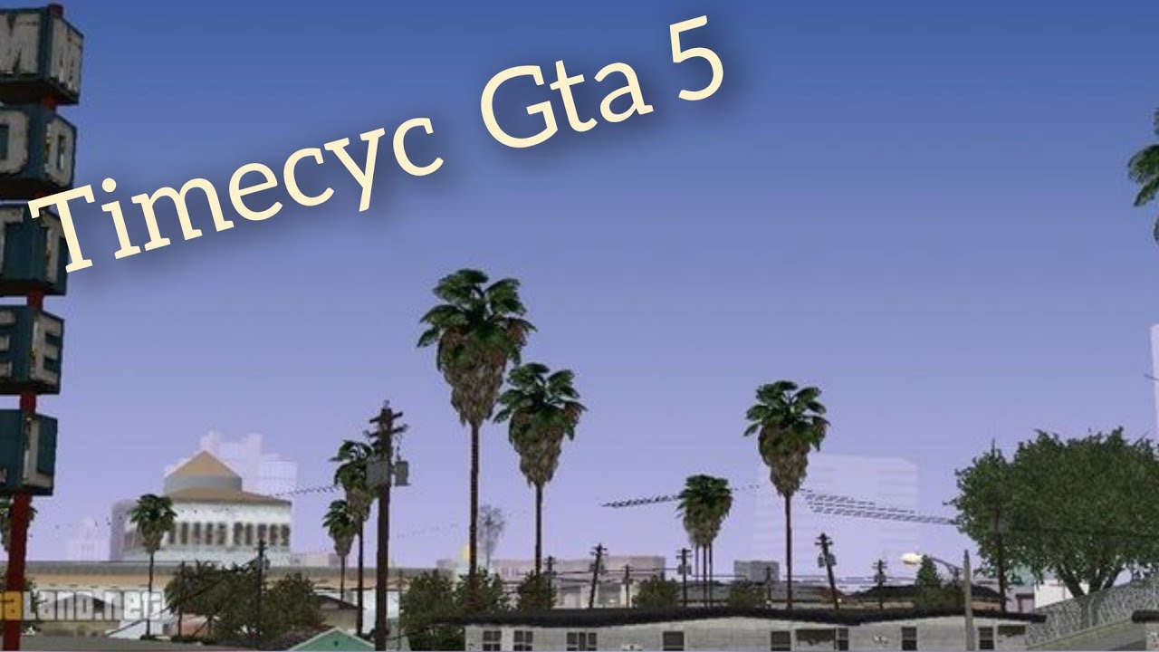 GTA 5 Timecyc e Colorcycle para Gta sa Android - YouTube
