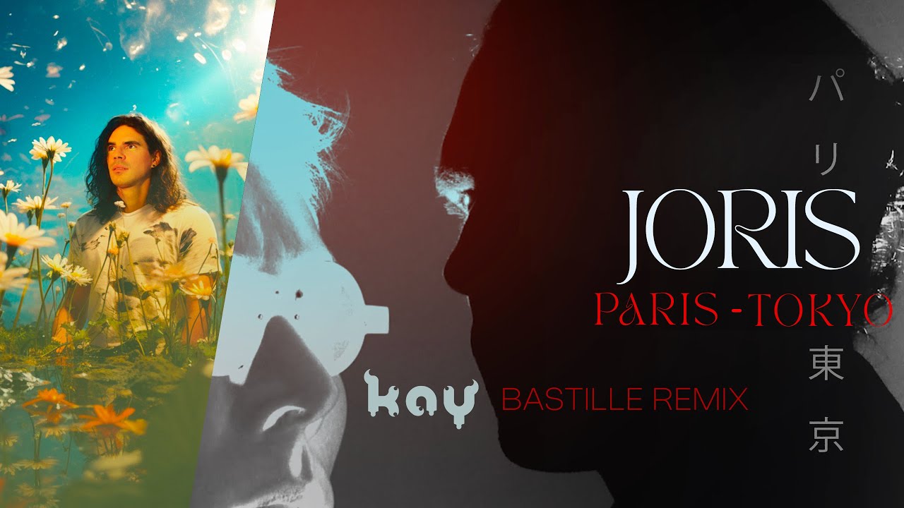 Joris - Paris-Tokyo - Kay Bastille Remix - YouTube