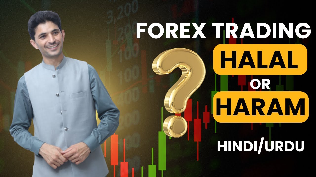 Forex Trading Halal or Haram in Islam? Tani Forex Urdu and Hindi ...