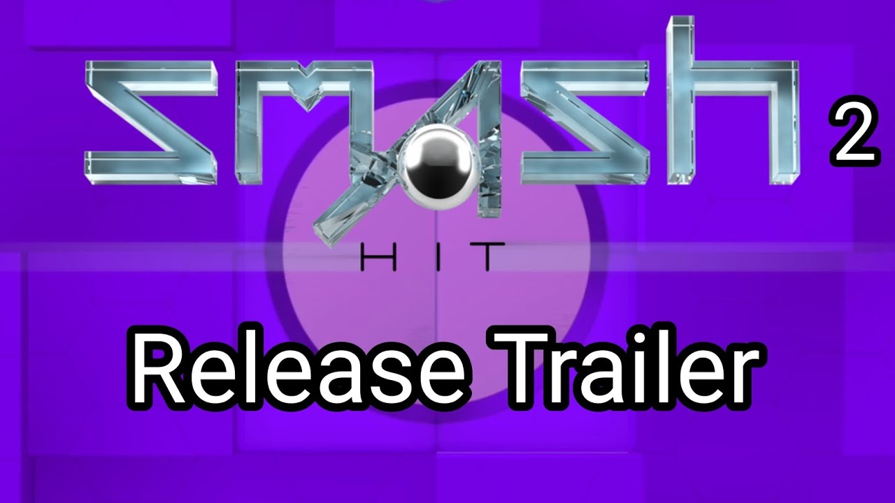Smash Hit 2 - Release Trailer - YouTube