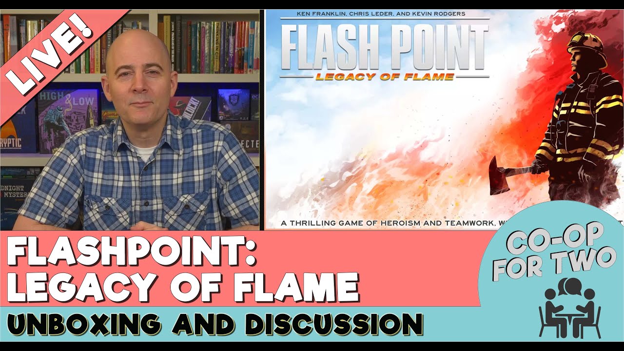 Flash Point: Legacy of Flame - Live unboxing and rambling - YouTube