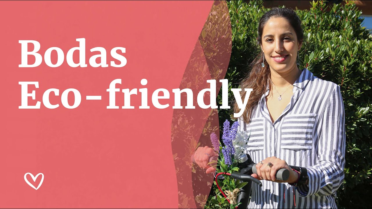 Bodas Eco-friendly - YouTube