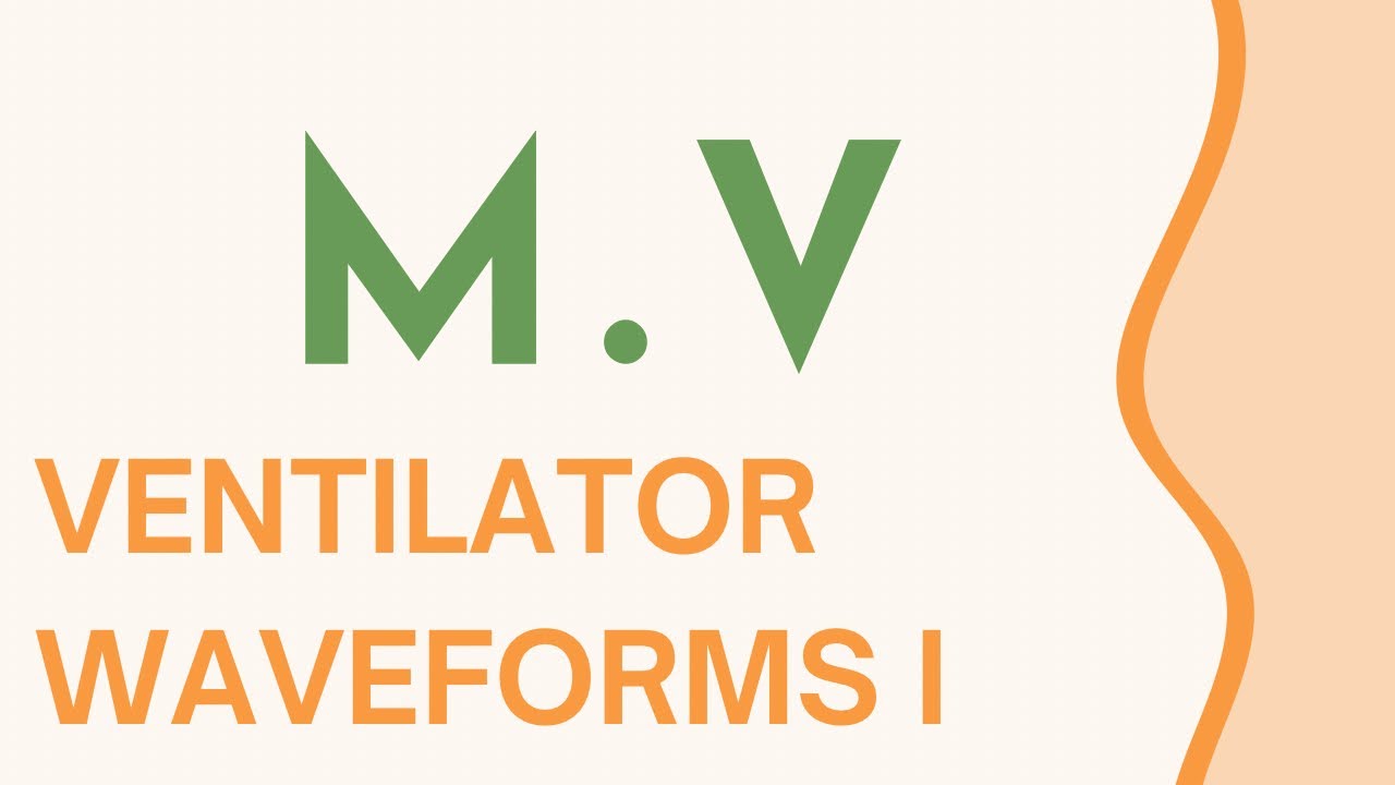 #3 Mechanical Ventilation: Ventilator waveform Part 1 - YouTube