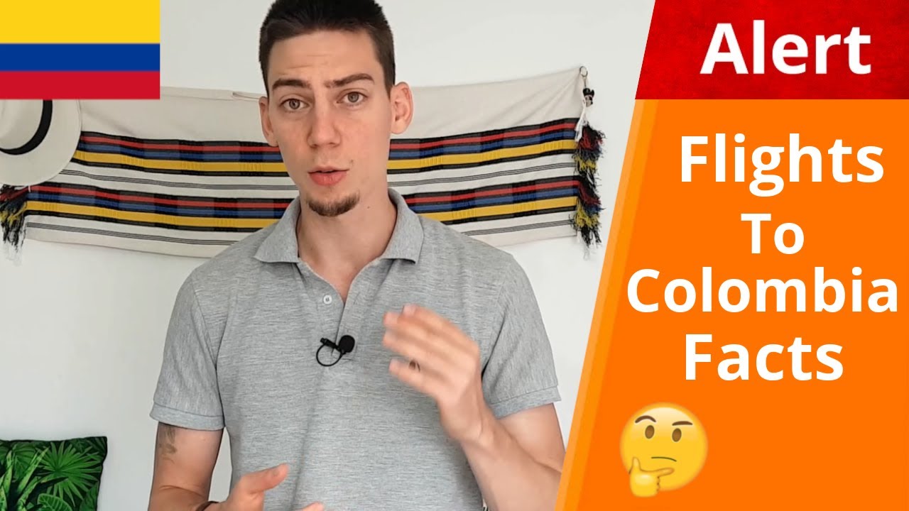 Facts About International Flights To Colombia | Update - YouTube