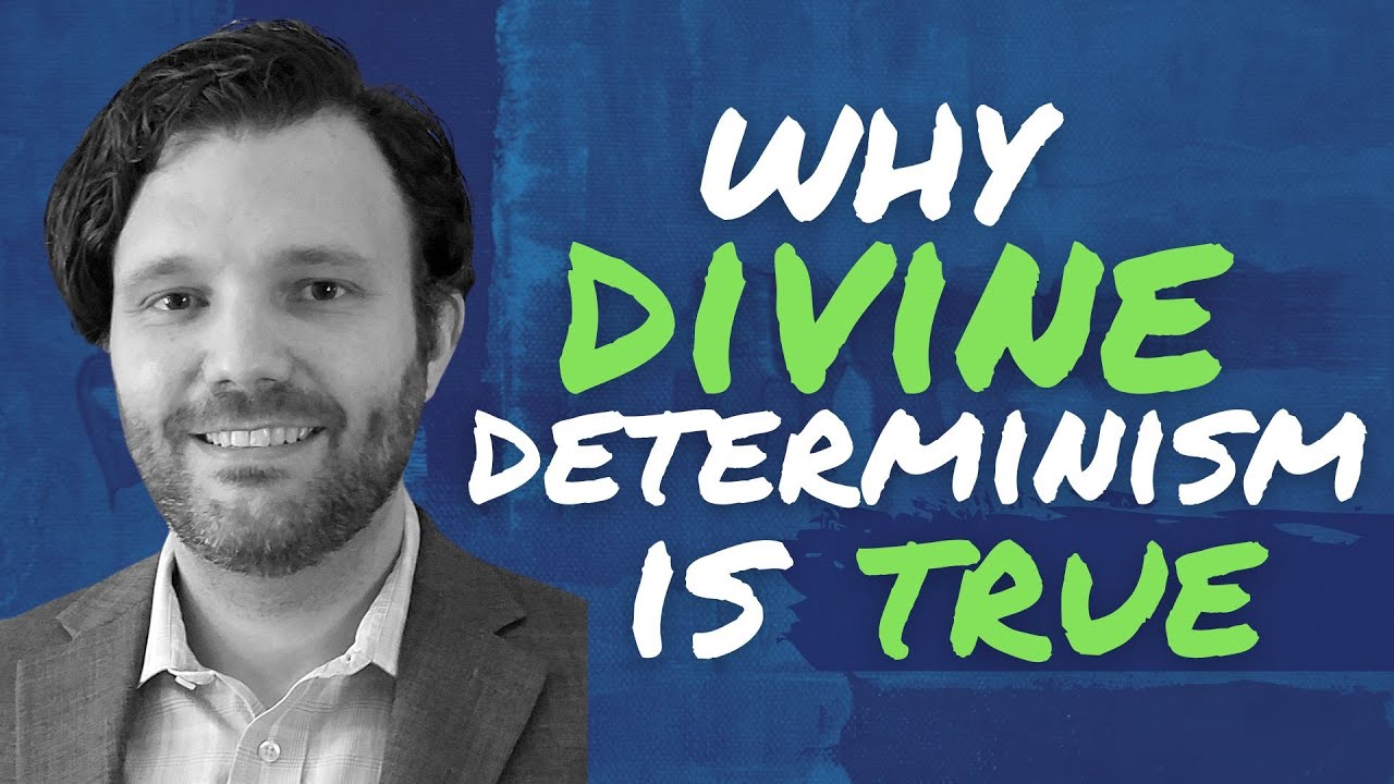 3 Arguments FOR Divine Determinism (Dr. Peter Furlong) - YouTube