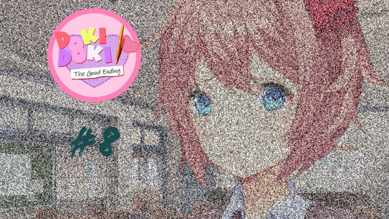 Somethings Wrong With MC | "The Good Ending" DDLC Mod (Part 8) - YouTube