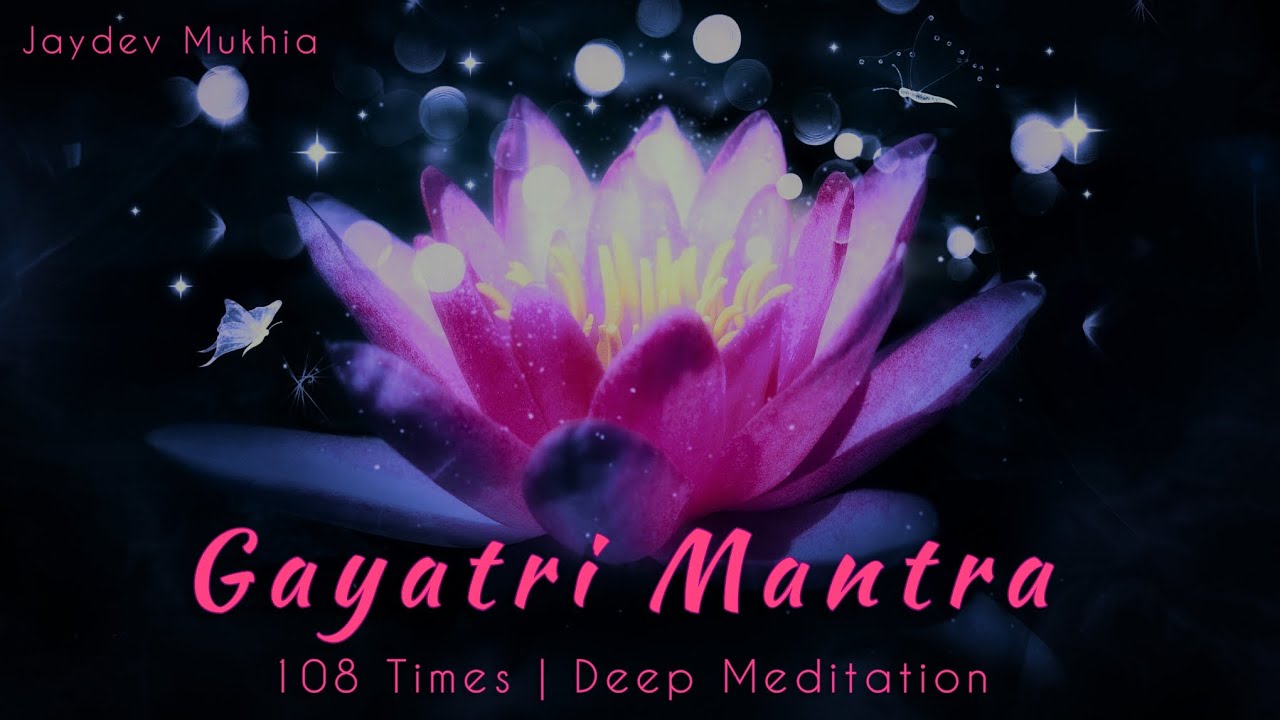 Gayatri Mantra | 108 Times | Deep Meditation - YouTube