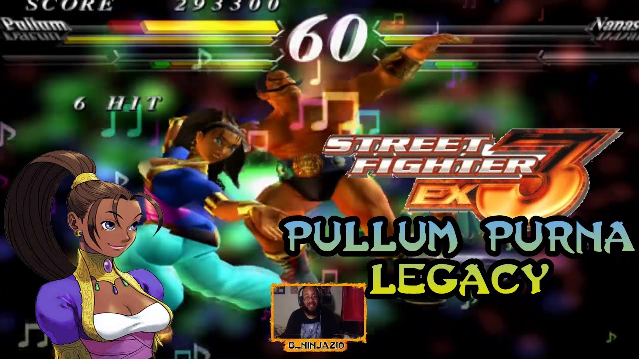 Double Teams, Dances, & Double Playthrough! | Pullum Purna Legacy (Part 3!) - Street Fighter EX ...