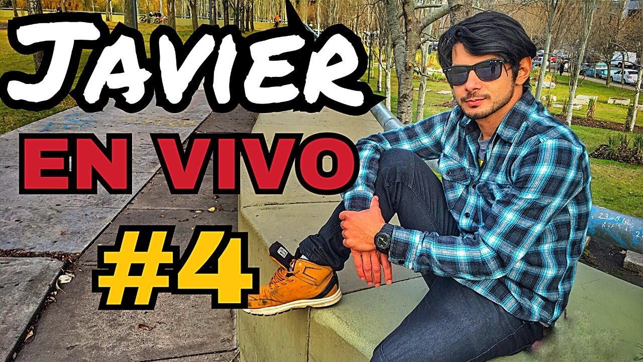Javier EN VIVO #4 ! - YouTube