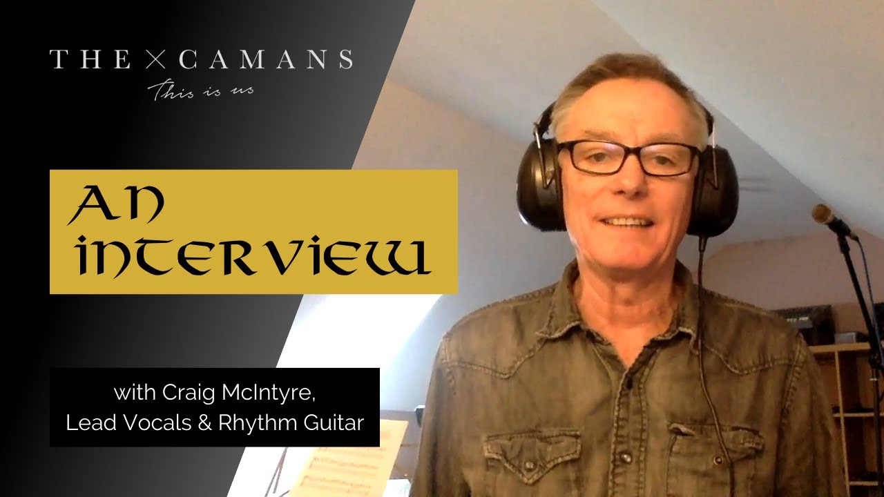 The Camans - An Interview with Craig McIntyre - YouTube