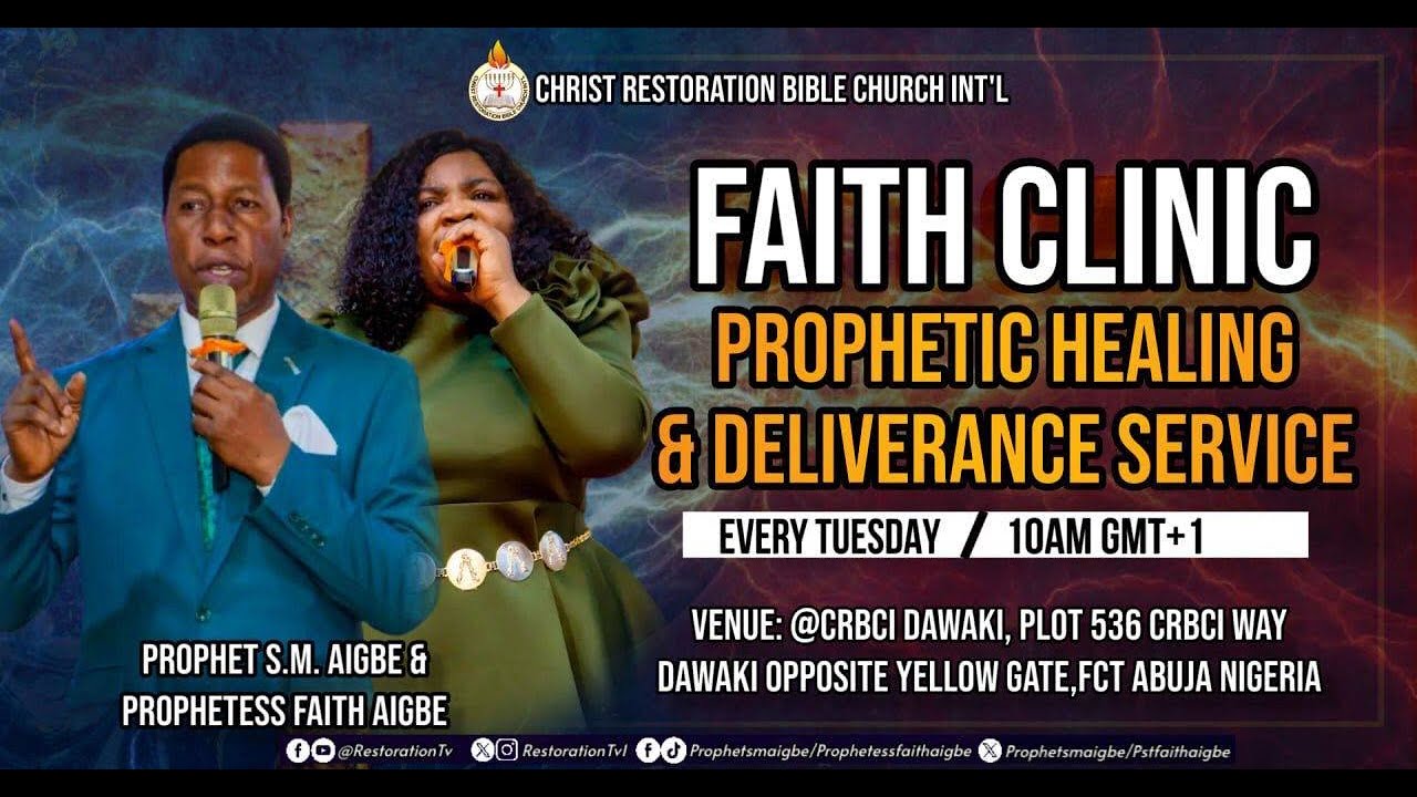 FAITH CLINIC DIVINE ENCOUNTER SERVICE WITH PROPHET S.M. AIGBE ...