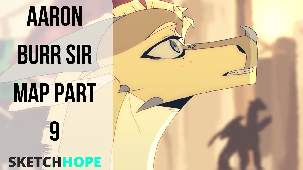 Aaron Burr Sir MAP Part 9 - YouTube