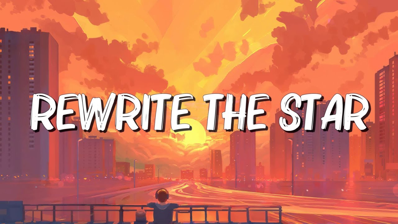 Rewrite The Stars - James Arthur (Lyrics) || jaymes Young, Ed Sheeran ...