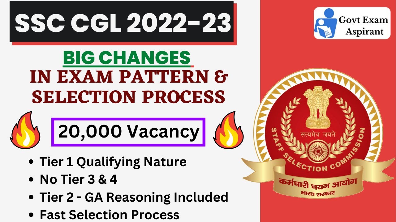 Big Changes In SSC CGL 2022 Exam Pattern Selection Process SSC big-changes-in-ssc-cgl-2022-exam-pattern-selection-process-ssc
