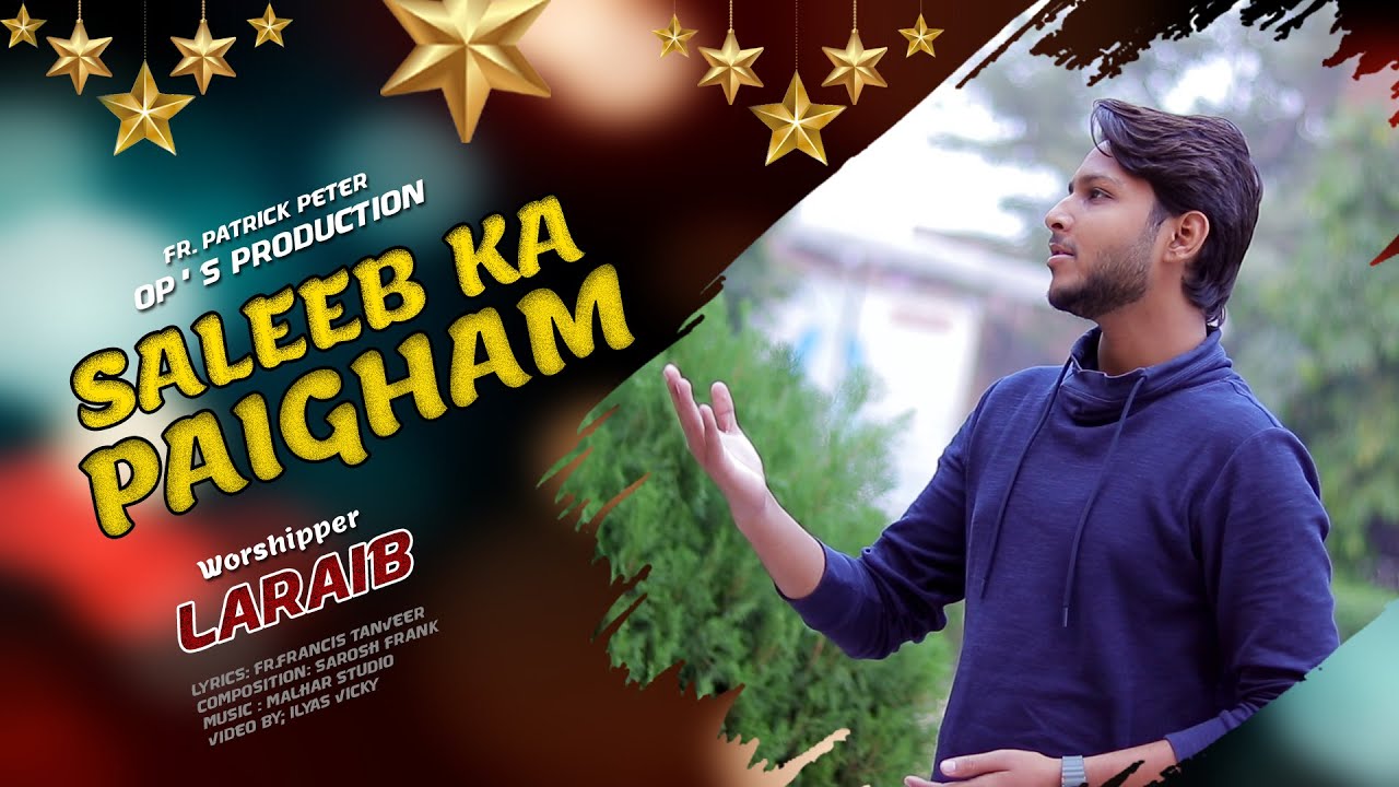 Saleeb Ka Nishan | Laraib | Fr. Francis Tanveer | Fr. Patrick Peter ...