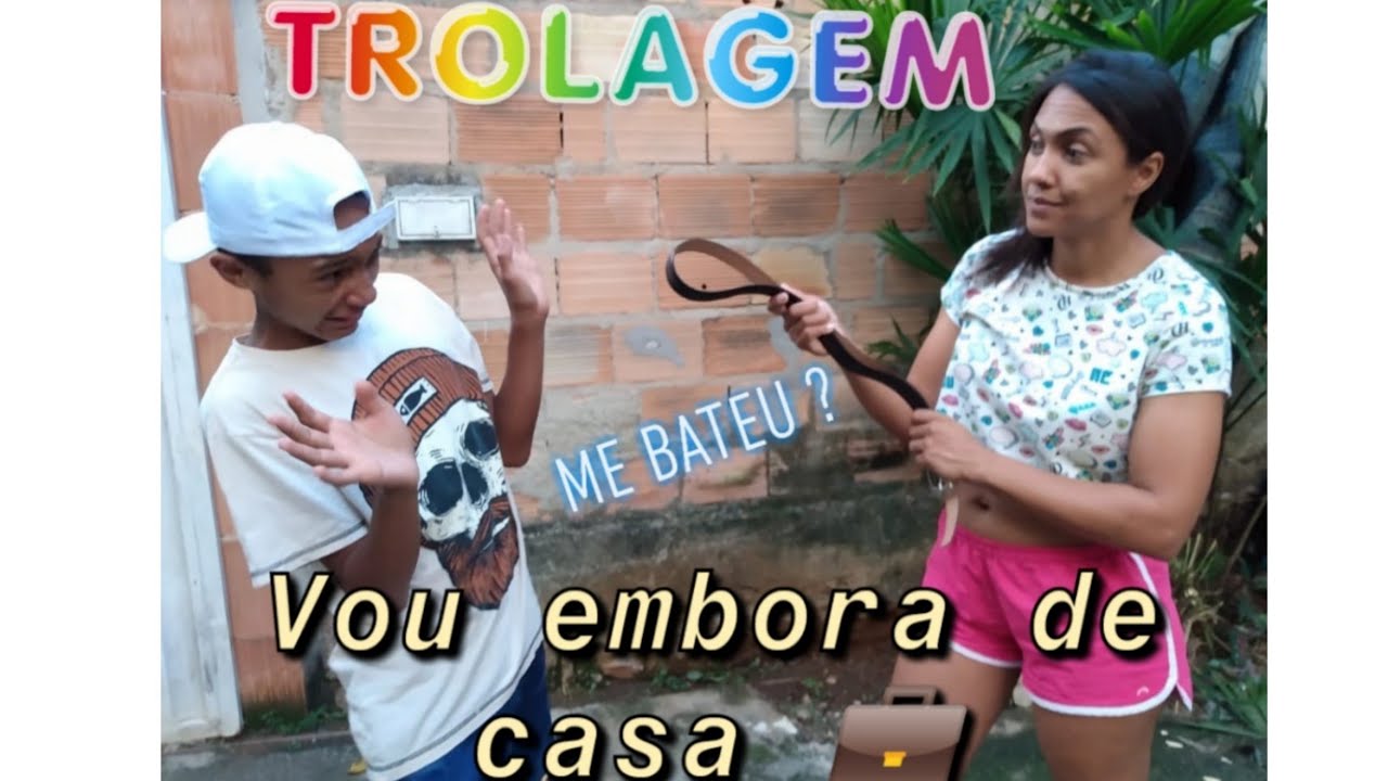 Trollei Minha Mãe Vou Embora De Casa Youtube
