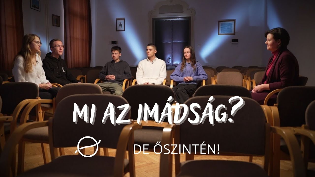 MI AZ IMÁDSÁG? – De őszintén! - YouTube