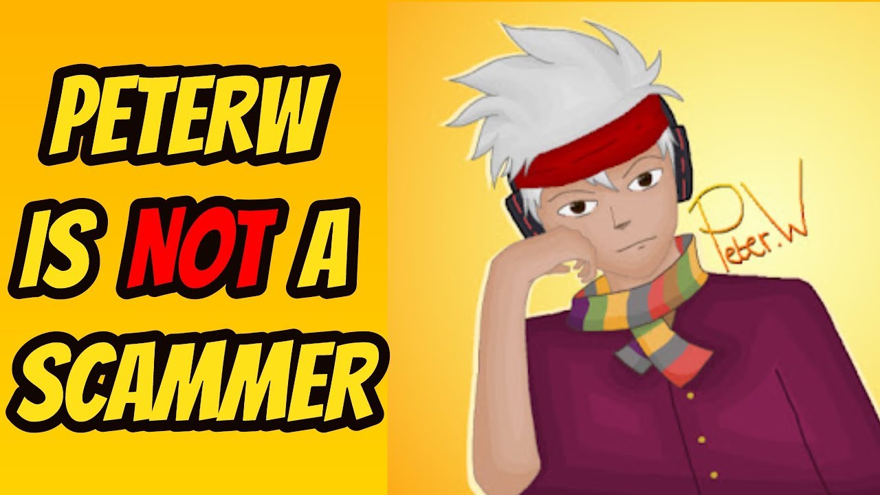 PeterW is NOT Scammer - YouTube