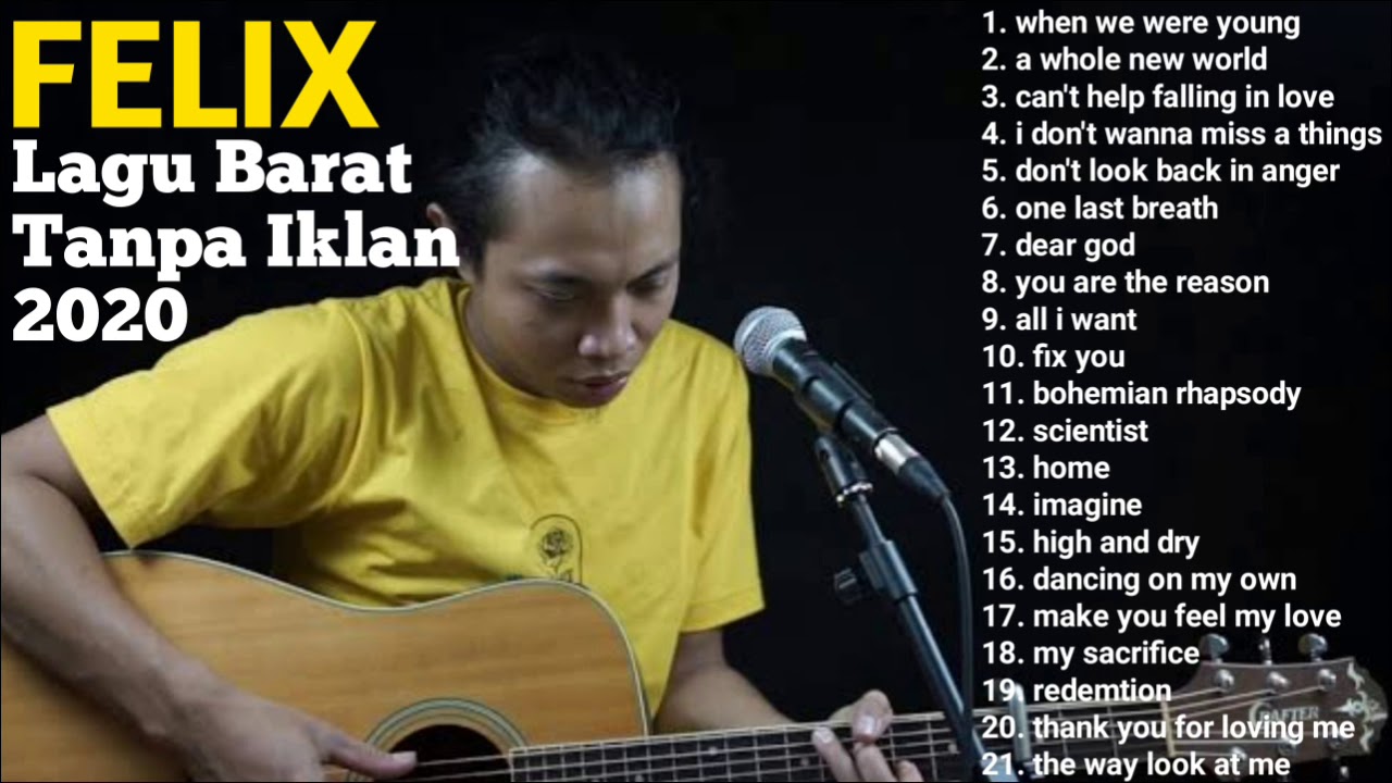 FELIX COVER LAGU BARAT FULL ALBUM TANPA IKLAN 2020 - YouTube