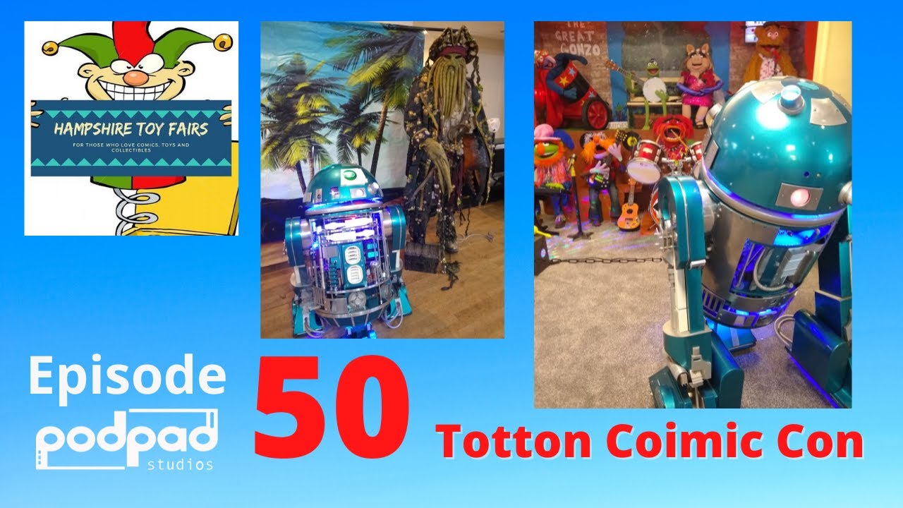 Droids Eye View of Totton Comic Con (Summer) July 2021 Podpadstudios ...