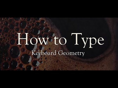 How to Type: Keyboard Geometry - YouTube