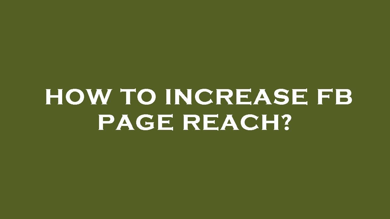How to increase fb page reach? - YouTube
