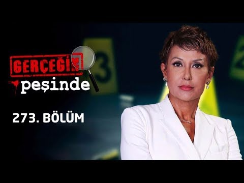 Gerçeğin Peşinde 273. Bölüm