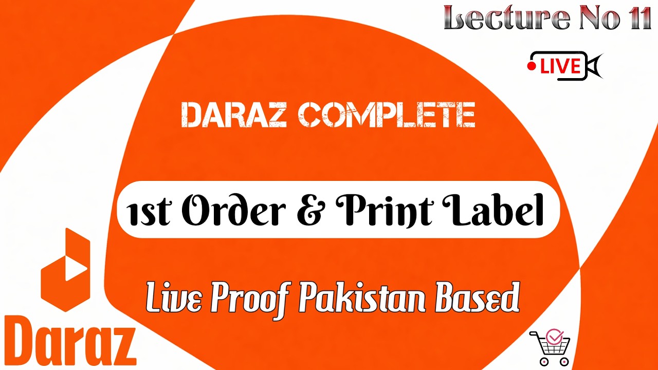 Daraz 1st Order Complete A to Z Guide 2025 | How to Fulfill Your First ...