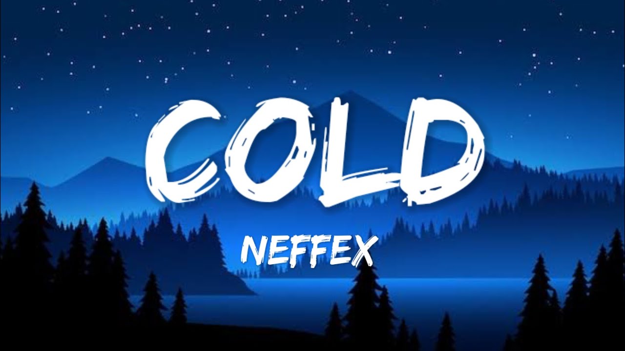 NEFFEX - Cold (Lyrics) - YouTube