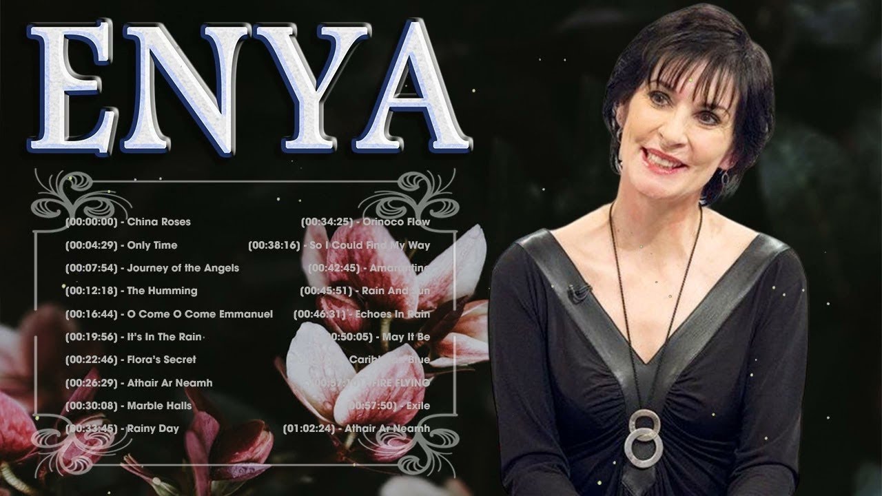 Greatest Hits Of ENYA Full Album - ENYA Best Songs 2022 - ENYA Playlist ...